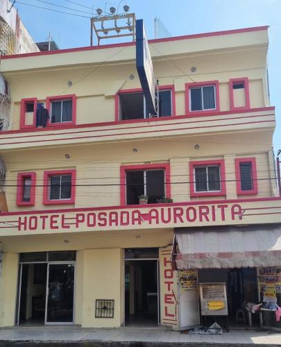 Hotel Posada Aurorita - Villahermosa