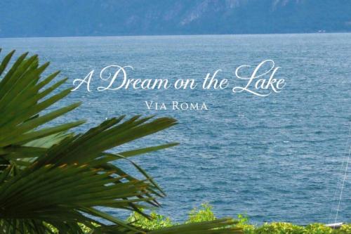 A Dream On The Lake Via Roma - Lierna