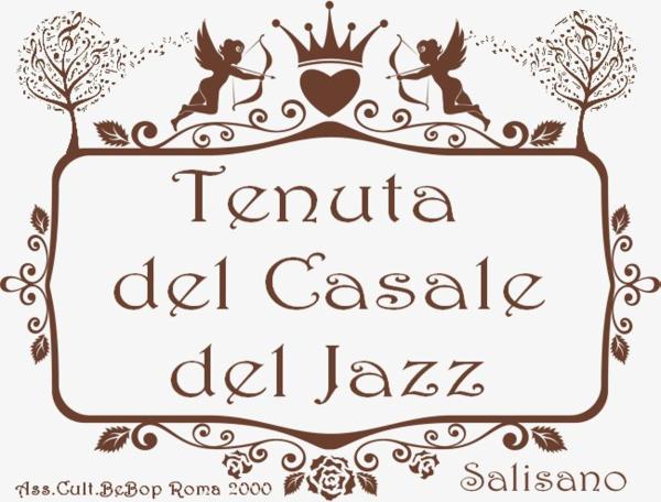 Tenuta Del Casale Del Jazz - Jazz Emotional Experience - Rooms & Camping In The Countryside - Casperia