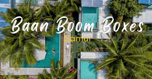 Baan Boom Boxes Eco Friendly Resort - Koh Samui