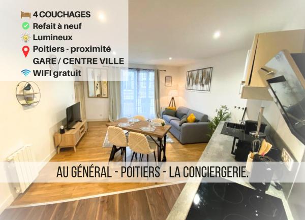 Le Général - 4 Personnes - Poitiers - La Conciergerie - Chasseneuil-du-Poitou