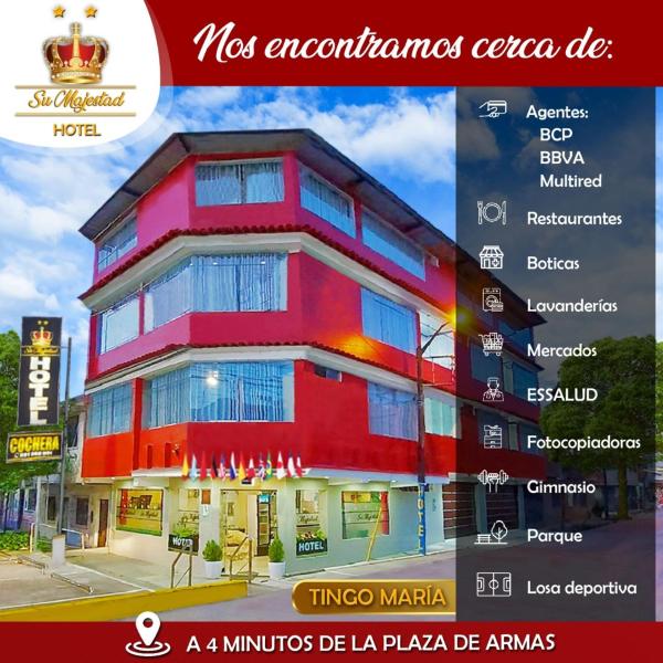 Hotel Su Majestad - Tingo María