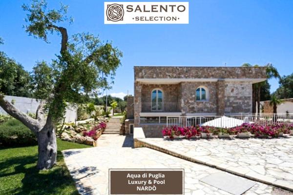 Aqua Di Puglia Luxury & Pool - Salento Selection - Nardò