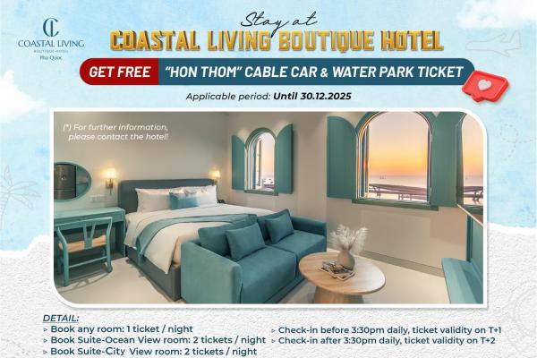 Coastal Living Hotel Phu Quoc - Free Ticket Cable Car & Hon Thom Water Park - Phú Quốc