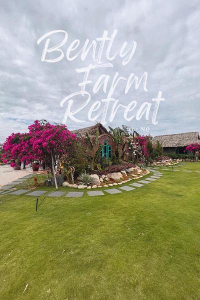 Bently Farm Retreat Mũi Né - Phan Thiết
