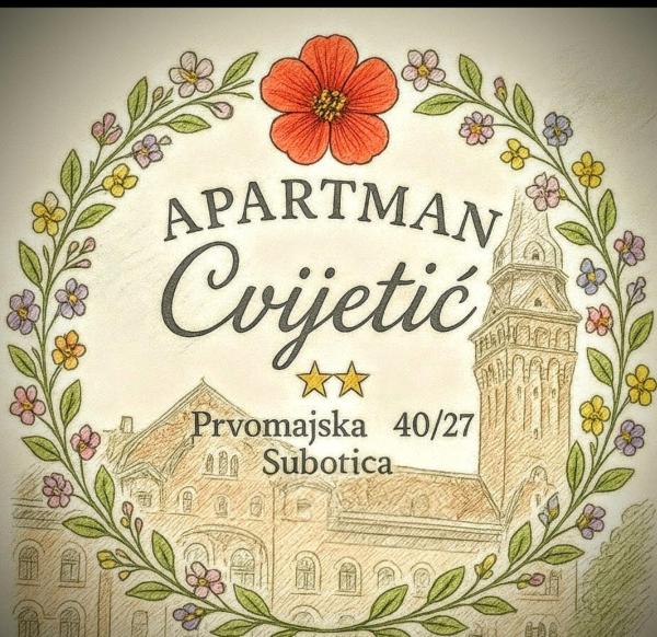 Apartman Cvijetić - Subotica