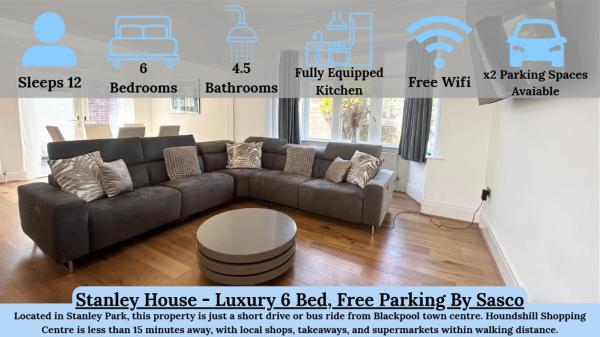 Stanley House - Luxury 6 Bed, Free Parking - Blackpool