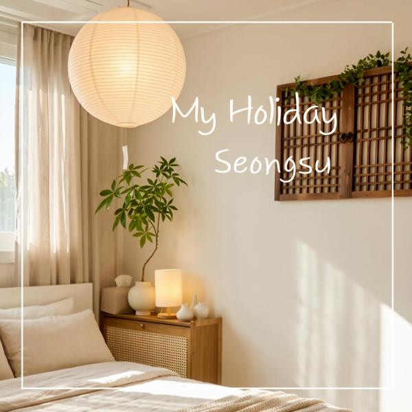 My Holiday Seongsu - Seoul