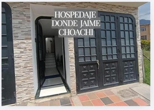 Hospedaje Donde Jaime-choachí - Choachí