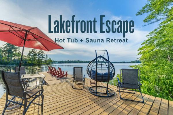 Lakefront Escape Hot Tub & Sauna Retreat - Gravenhurst