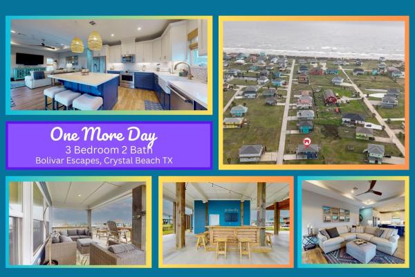 One More Day Home - Crystal Beach, TX