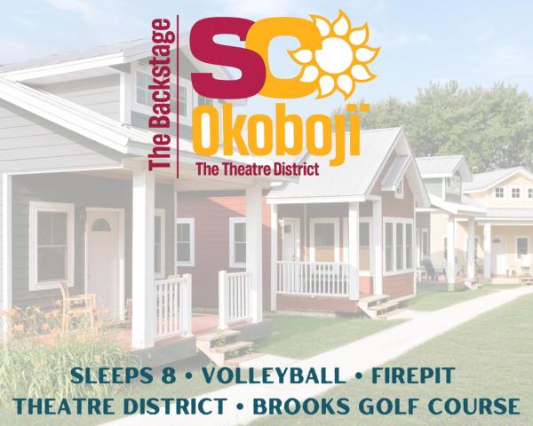 The Theatre District Of Okoboji - The Backstage Cottage - Okoboji, IA