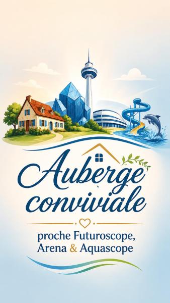 Auberge Conviviale Proche Futuroscope, Arena & Aquascope - Poitiers