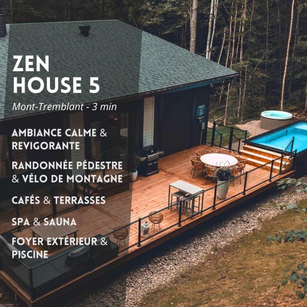 Zen House 5 - Villas & Spa - Mont-Tremblant