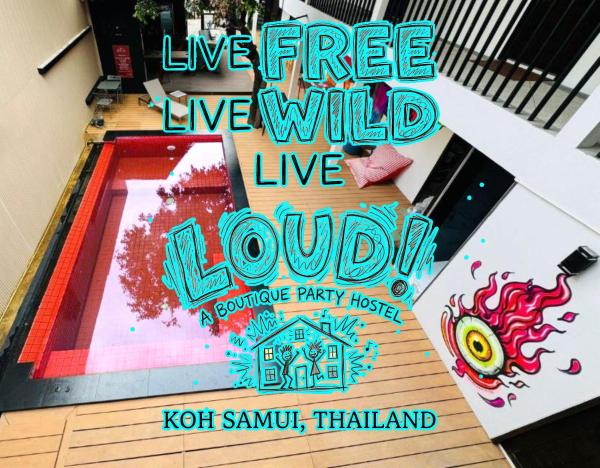 Loud! A Boutique Party Hostel - Koh Samui
